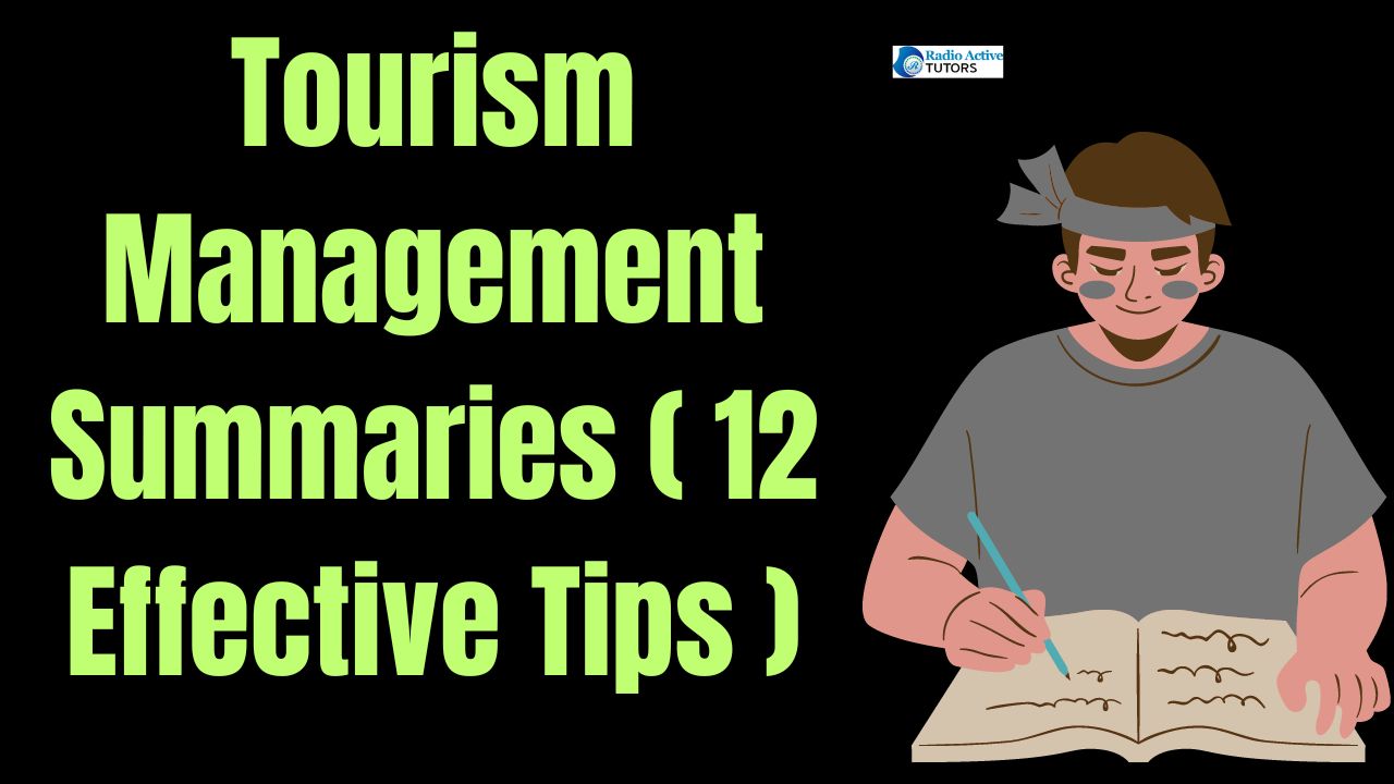 Tourism Management Summaries ( 12 Effective Tips )