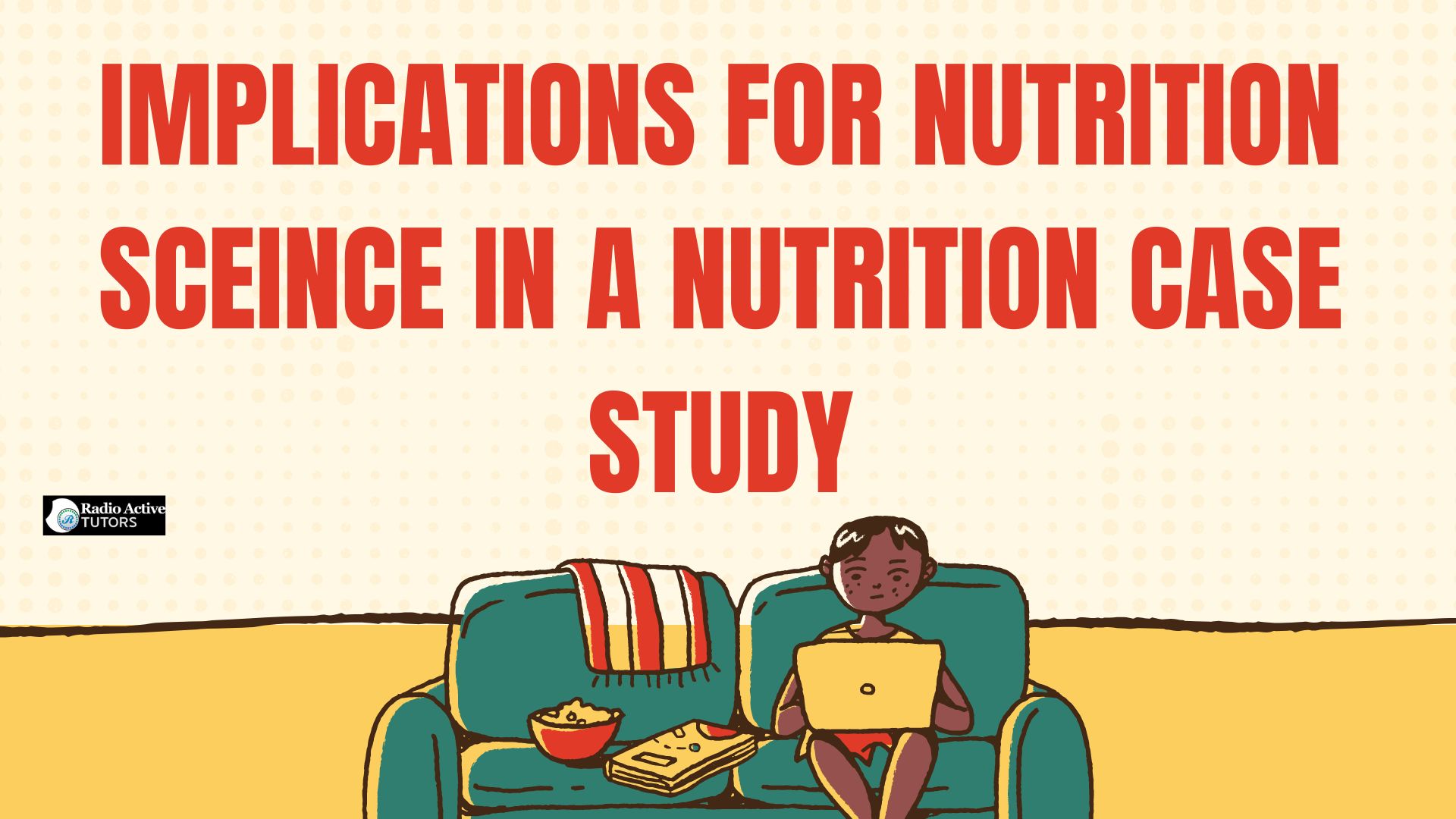 Nutrition Case Study (Best Guide)