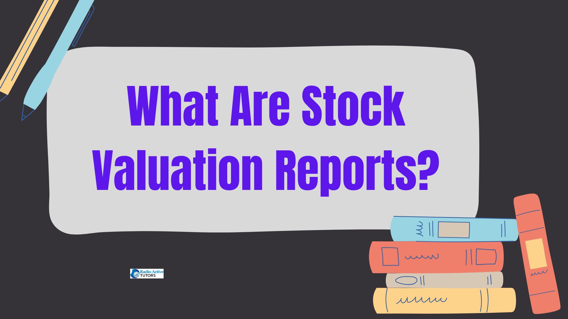 Stock Valuation Reports (7 Great Hints)