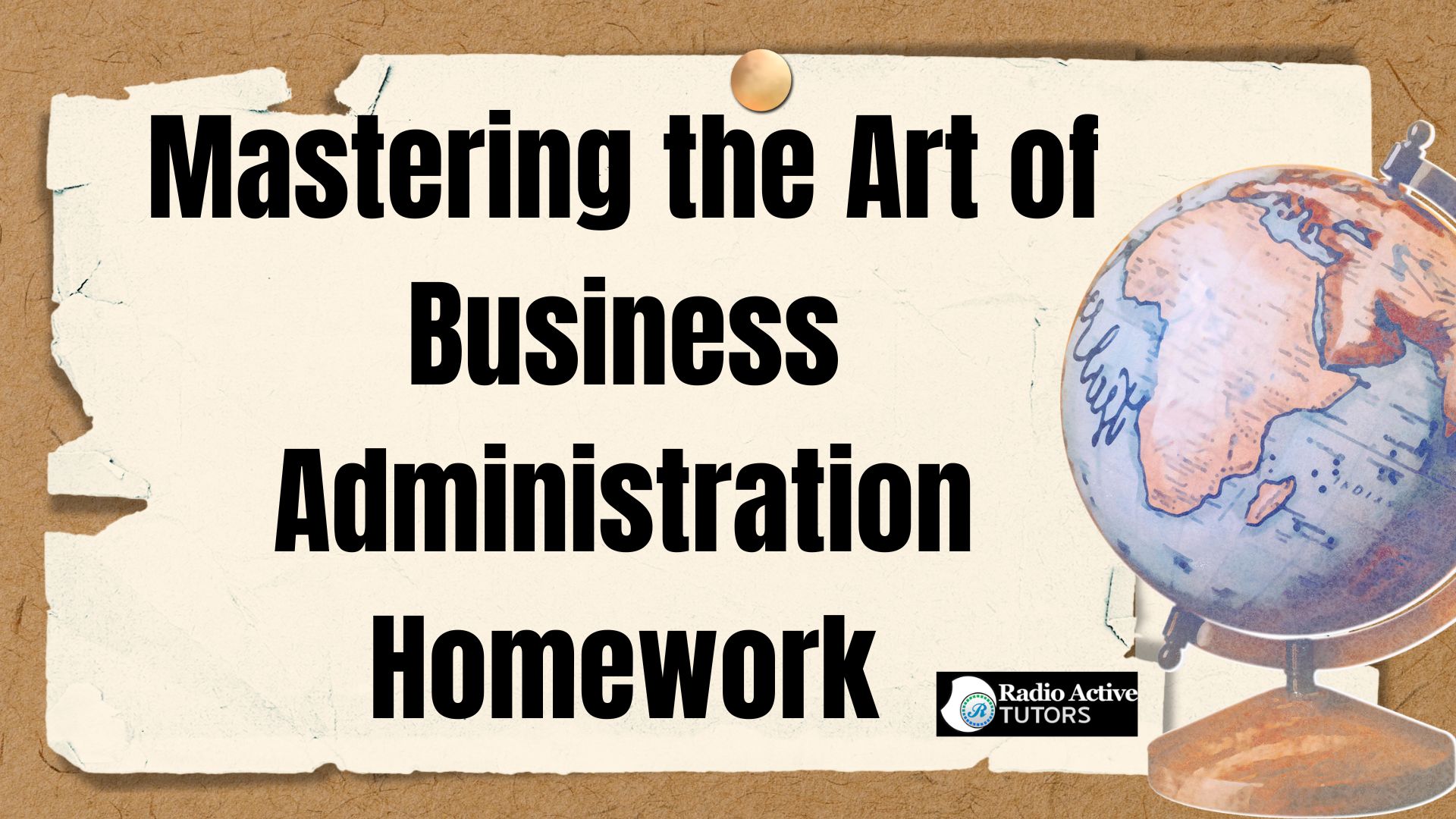 Mastering the Art of Business Administration Homew