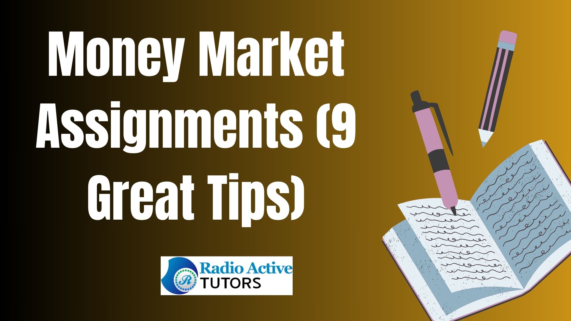 Money Market Assignments (9 Great Tips)