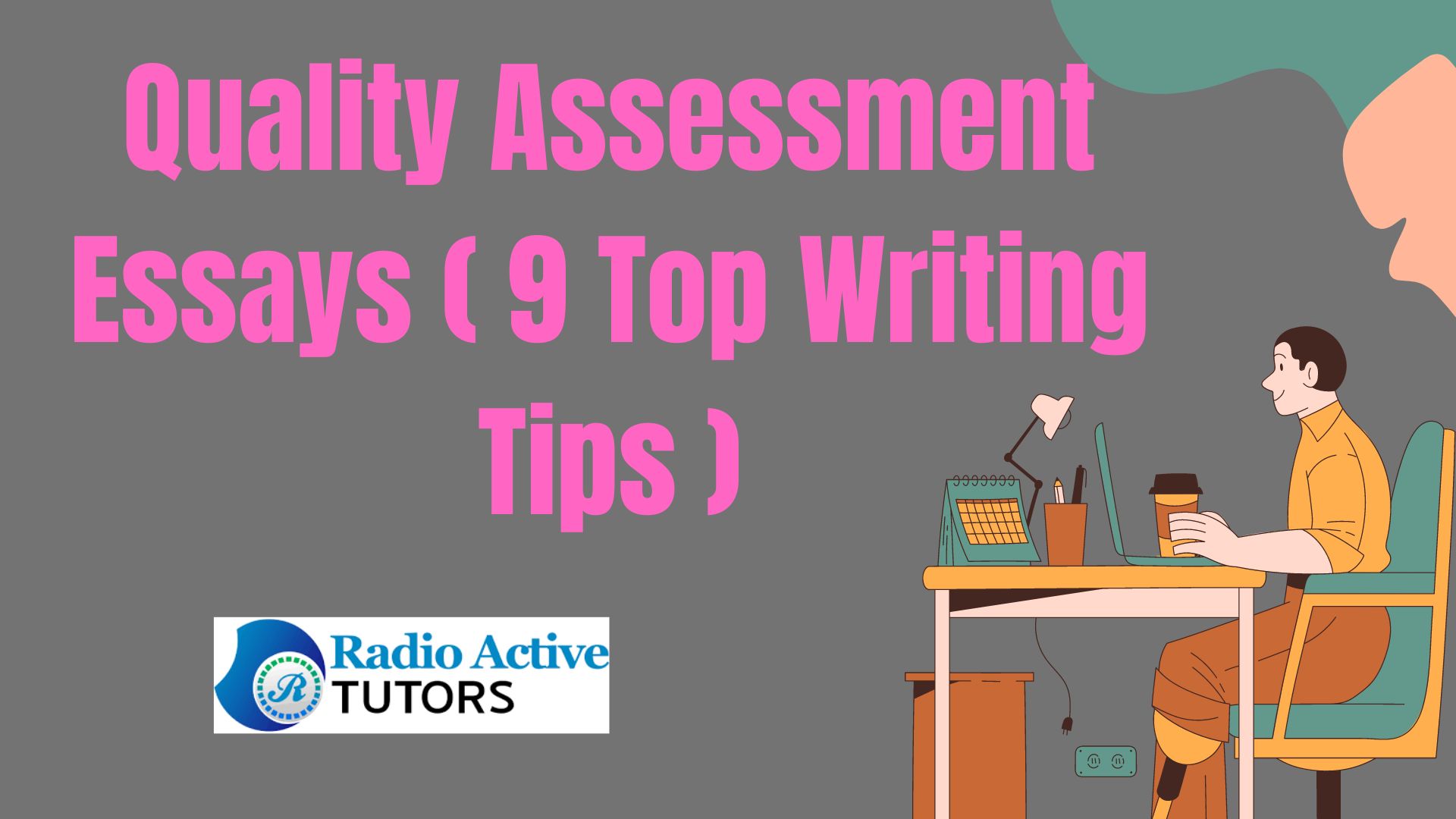 Quality Assessment Essays ( 9 Top Writing Tips )